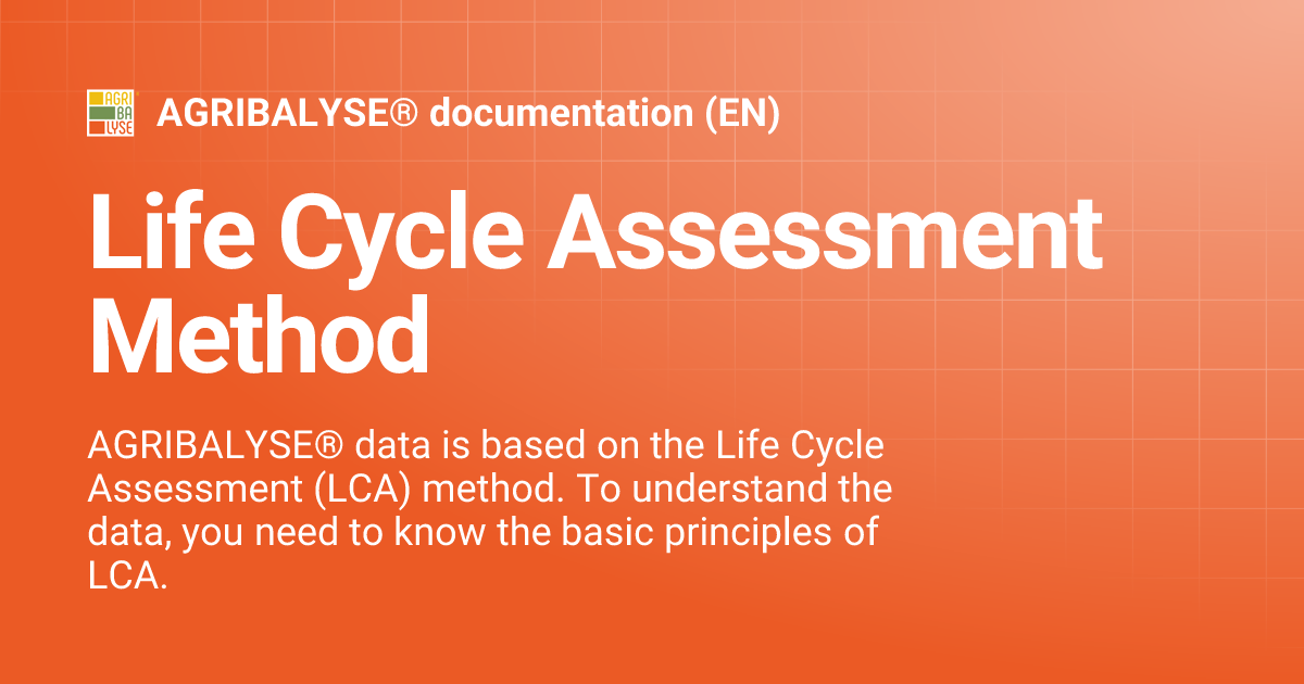 Life Cycle Assessment Method | AGRIBALYSE® documentation (EN)