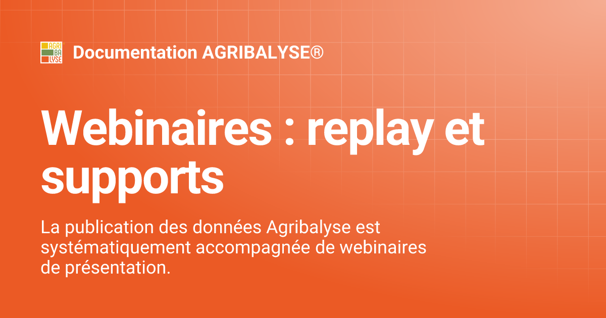 Webinaires : replay et supports | Documentation AGRIBALYSE®